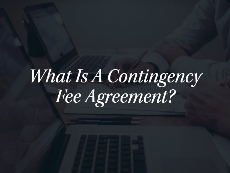 What Is a Contingency Fee Agreement? - Pendleton Law Team